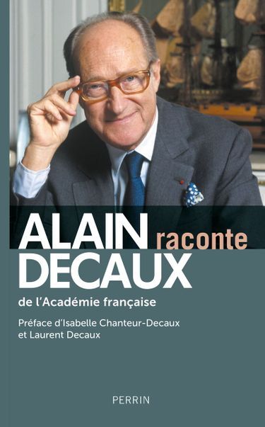 Alain Decaux aurait eu 100 ans : notre plus grand professeur d'histoire